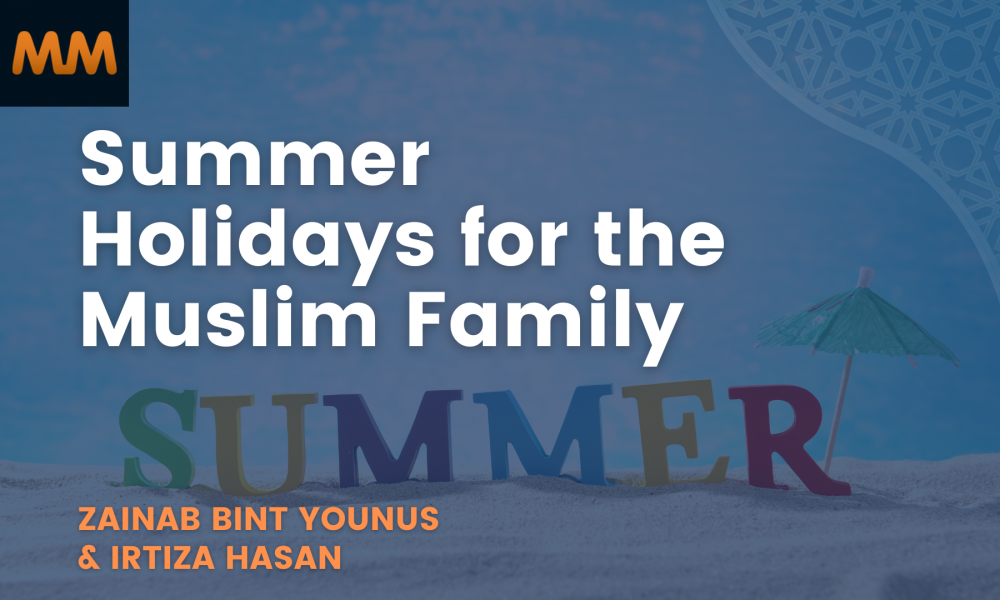[Podcast] Keeping It Halal: Summer for the Muslim Family ...